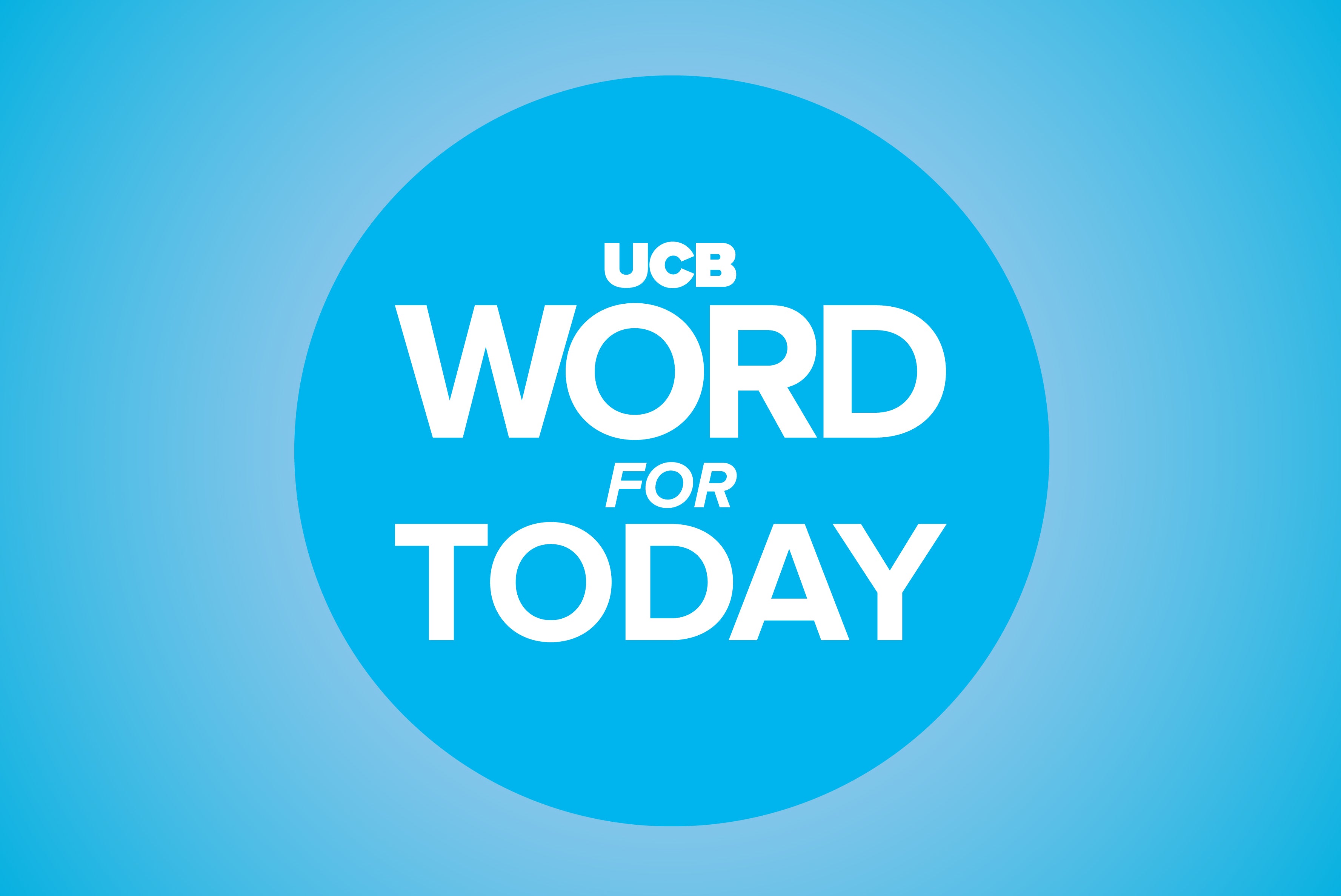 The UCB Word For Today – United Christian Broadcasters
