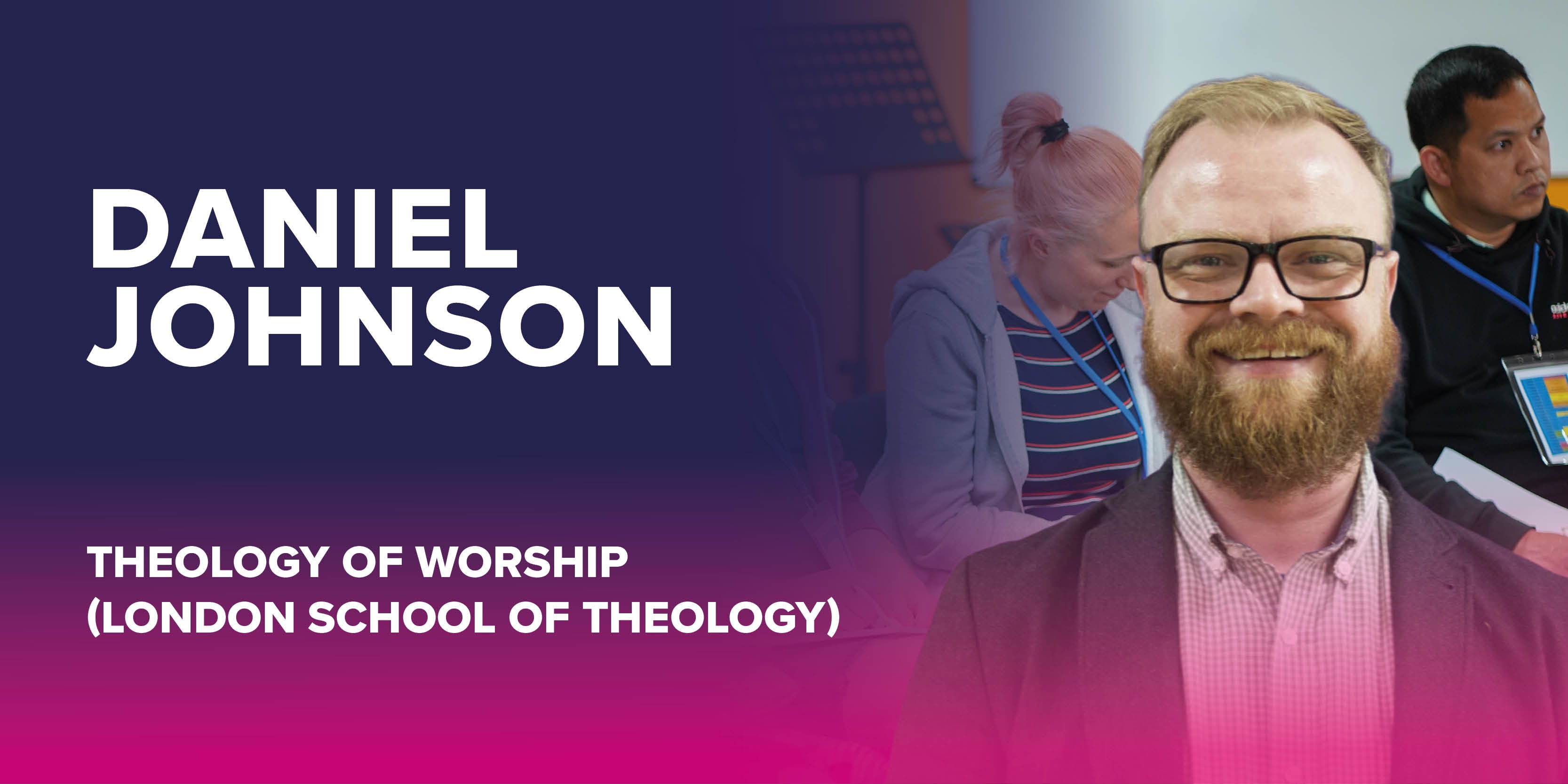 Theology of Worship with Daniel Johnson from LST - 15th January 26 ...